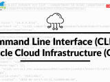 Command Line Interface In Oracle Cloud Infrastructure