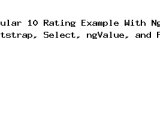 Angular 10 Rating Example With Ng Bootstrap Select Ngvalue And Forms