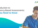 Competency Based Assessments What You Need To Know