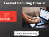 Laravel 8 Routing Tutorial Step By Step Guide