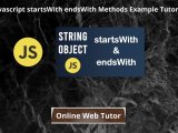 Javascript Startswith Endswith Methods Example Tutorial