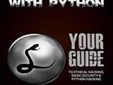 Hacking With Python Beginner S Guide To Ethical Hacking Basic
