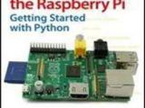 Programming The Raspberry Pi Getting Started With Python Download
