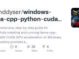 Github Granddyser Windows Llama Cpp Python Cuda Guide A