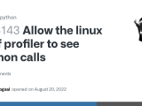Allow The Linux Perf Profiler To See Python Calls Issue 96143