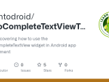 Github Learntodroid Autocompletetextviewtutorial Tutorial Covering