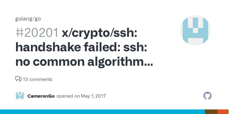 x/crypto/ssh: handshake failed: ssh: no common algorithm for client to ...