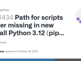 Path For Scripts Folder Missing In New Install Python 3 12 Pip And