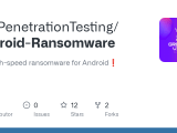 Github Fullpenetrationtesting Android Ransomware пёџa High Speed