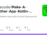 Make A Weather App Kotlin Android Development App Src Main Java Com