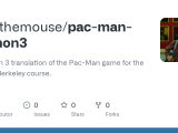 Github Iusethemouse Pac Man Python3 A Python 3 Translation Of The