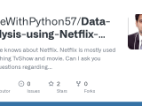 Github Codewithpython57 Data Analysis Using Netflix Datasets