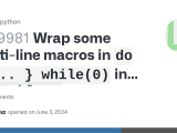 Wrap Some Multi Line Macros In Do While 0 In Symtable C