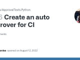 Create An Auto Approver For Ci Issue 116 Approvals Approvaltests