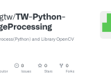 Github Bangtw Tw Python Imageprocessing Imageprocess Python And