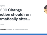 Change Detection Should Run Automatically After Router Navigation In