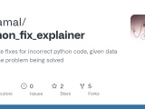 Github Yanamal Python Fix Explainer Generate Fixes For Incorrect