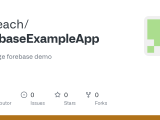 Github Allteach Firebaseexampleapp First Stage Forebase Demo