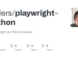 Github Icklers Playwright Python A Playwright On Python Tutorial