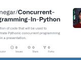 Github Adenegar Concurrent Programming In Python A Collection Of