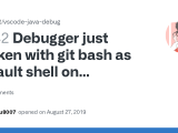 Debugger Just Broken With Git Bash As Default Shell On Windows Issue