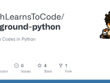 Github Anishlearnstocode Playground Python Random Codes In Python