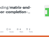 Github Nigoding Matrix And Tensor Completion Algorithm