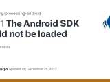 The Android Sdk Could Not Be Loaded Issue 421 Processing