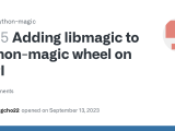 Adding Libmagic To Python Magic Wheel On Pypi Issue 295 Ahupp