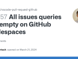 All Issues Queries Are Empty On Github Codespaces Issue 5857