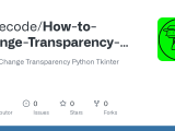 Github Turtlecode How To Change Transparency Python Tkinter How To