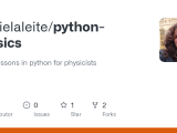 Github Danielaleite Python Physics Some Lessons In Python For Physicists
