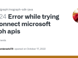 Error While Trying To Connect Microsoft Graph Apis Issue 1224
