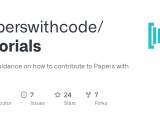 Github Paperswithcode Tutorials Basic Guidance On How To Contribute