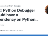 Python Debugger Should Have A Dependency On Python Extension Issue