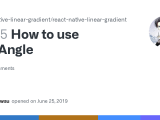 How To Use Useangle Issue 425 React Native Linear Gradient React