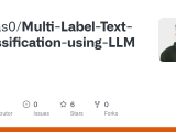 Github Bikas0 Multi Label Text Classification Using Llm