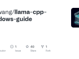 Github Mpwang Llama Cpp Windows Guide