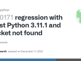 Regression With Latest Python 3 11 1 And Socket Not Found Issue