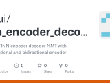 Github Ohui Rnn Encoder Decoder Simple Rnn Encoder Decoder Nmt With