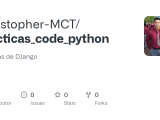 Github Christopher Mct Practicas Code Python Practicas De Django