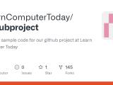 Github Learncomputertoday Githubproject This Is A Sample Code For