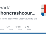 Github Davrad Pythoncrashcourse Solutions For The Book Python Crash
