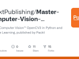 Github Packtpublishing Master Computer Vision Opencv3 In Python And