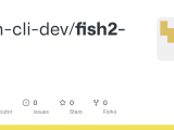 Github Fish Cli Dev Fish2 Cli