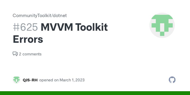 MVVM Toolkit Errors · Issue #625 · CommunityToolkit/dotnet · GitHub