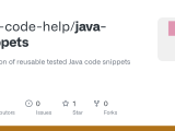 Github Java Code Help Java Snippets Collection Of Reusable Tested
