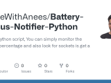 Github Codewithanees Battery Status Notifier Python In This Python