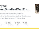 Github Anonyco Fastestsmallesttextencoderdecoder The Fastest