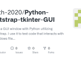 Github Vanth 2020 Python Bootstrap Tkinter Gui Creates A Gui Window